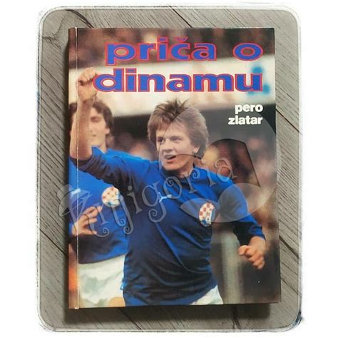 Priča O Dinamu Pero Zlatar