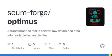Github Scum Forgeoptimus A Transformation Tool To Convert Raw