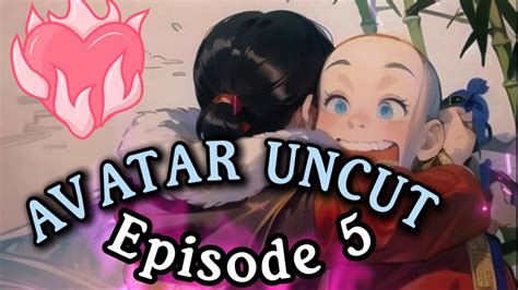 Avatar The Last Airbender Uncut Episode 5 Kyoshi Finale Youtube