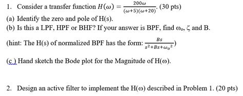 Solved 200 30 Pts 1 Consider A Transfer Function Ha