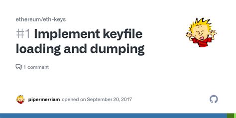 Implement Keyfile Loading And Dumping · Issue 1 · Ethereumeth Keys