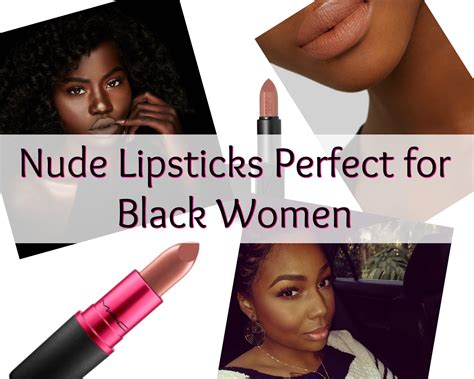 Nude Lipstick Perfect For Black Women Seriously Natural