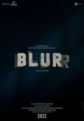 Blurr Movie 2022 Release Date Review Cast Trailer Watch Online