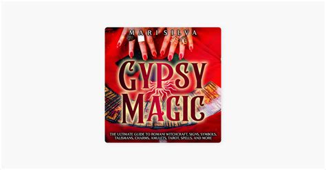 ‎gypsy Magic The Ultimate Guide To Romani Witchcraft Signs Symbols