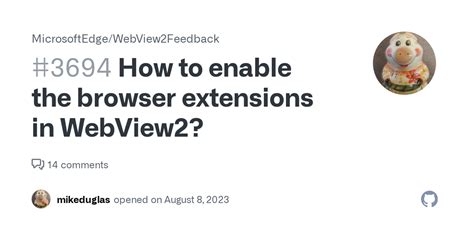 How To Enable The Browser Extensions In Webview2 · Issue 3694 · Microsoftedge Webview2feedback