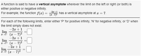 Solved A Function Is Said To Have A Vertical Asymptote