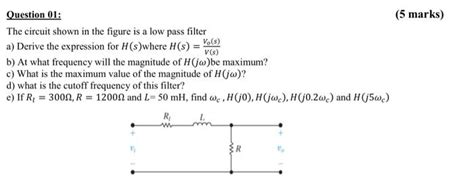 Solved Question The Circuit Shown In The Figure Is A Low Chegg