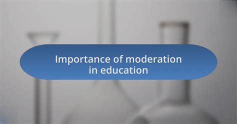 My Reflections On Moderation Evolution
