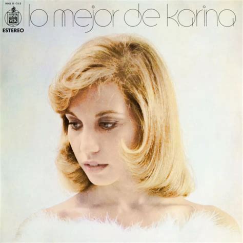 Lo Mejor De Karina Álbum De Karina Es Letras Com