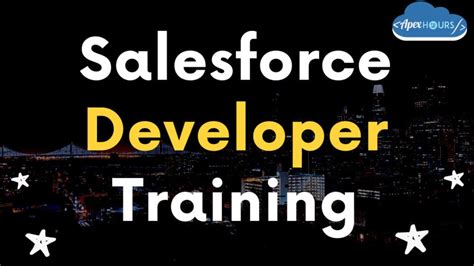 Salesforce Developer Training For Beginners Free Apex Hours