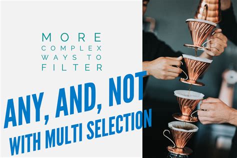 Dealing With More Filter Options Tiptop Press