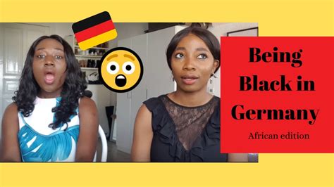 Being Black African In Germany Living In Germany As A Black African