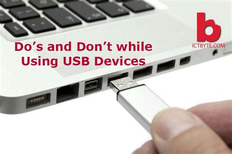 Using A Usb Device Follow These Do S And Dont S Ict Byte