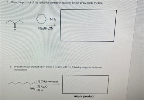 Solved 5 Draw The Product Of The Reductive Amination