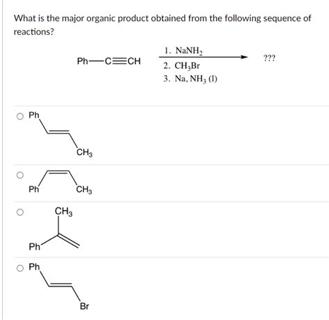 Solved What Is The Major Organic Product Obtained From The