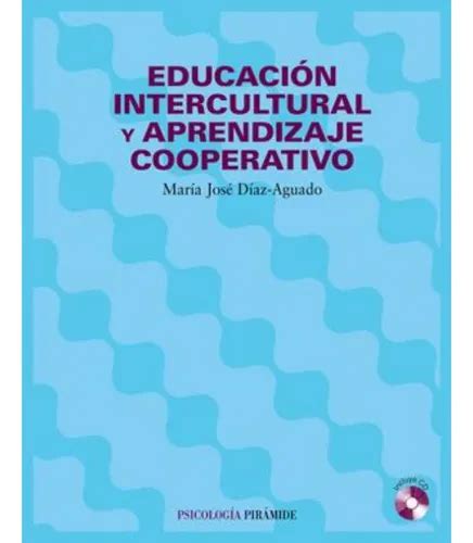 Libro Educacion Intercultural Y Aprendizaje Cooperativo Ske Meses Sin