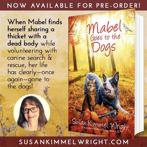 “mabel Goes To The Dogs” Book 2 Available For Pre Order Now Susan Kimmel Wright