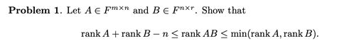 solved problem 1 let a e fmxn and be fnxr show that rank
