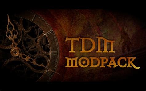 Tdm Modpack 50 For The Dark Mod Addon Moddb