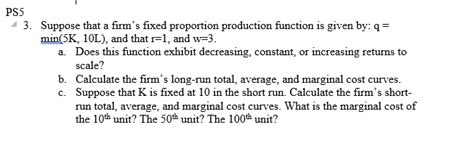 Solved Suppose That A Firms Fixed Proportion Production