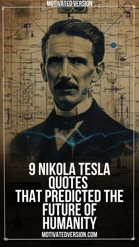 9 Nikola Tesla Quotes That Predicted The Future Of Humanity In 2025