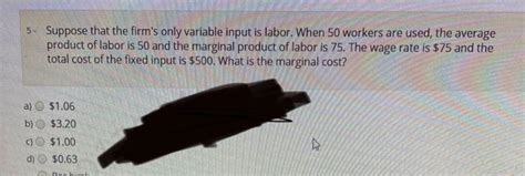 solved 5 suppose that the firm s only variable input is
