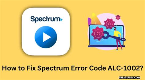 How To Fix Spectrum Error Code Alc 1002 2025