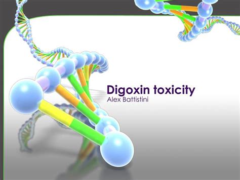 Ppt Digoxin Toxicity Powerpoint Presentation Free Download Id1972246