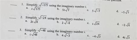 Solved Question 1 Simplify ~ 175 Using The Imaginary