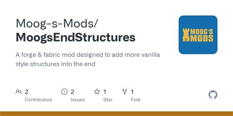 Github Moog S Modsmoogsendstructures A Forge And Fabric Mod Designed