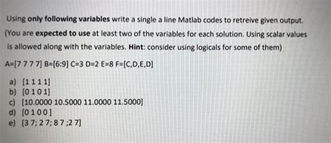 Solved Using Only Following Variables Write A Single A Line