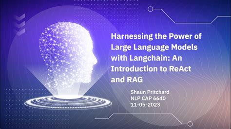 Harnessing the Power of Large Language Models with Langchain: An Introduction to ReAct and RAG ...