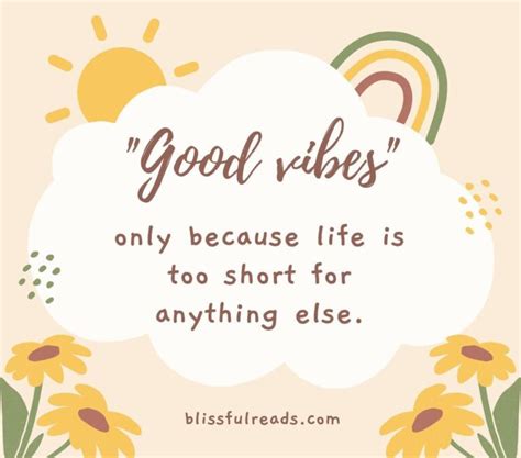 40 Feel Good Positive Vibe Quotes To Elevate Your Mood Blissful Reads
