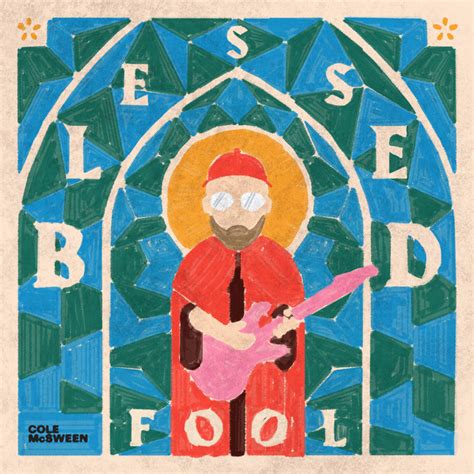 Blessed Fool Album By Cole Mcsween Spotify