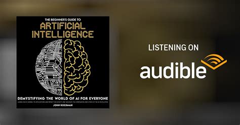 The Beginners Guide to Artificial Intelligence Audiobook by Alexander Ingram