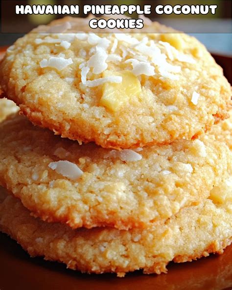 Hawaiian Pineapple Coconut Cookies A Tropical Sweet Treat