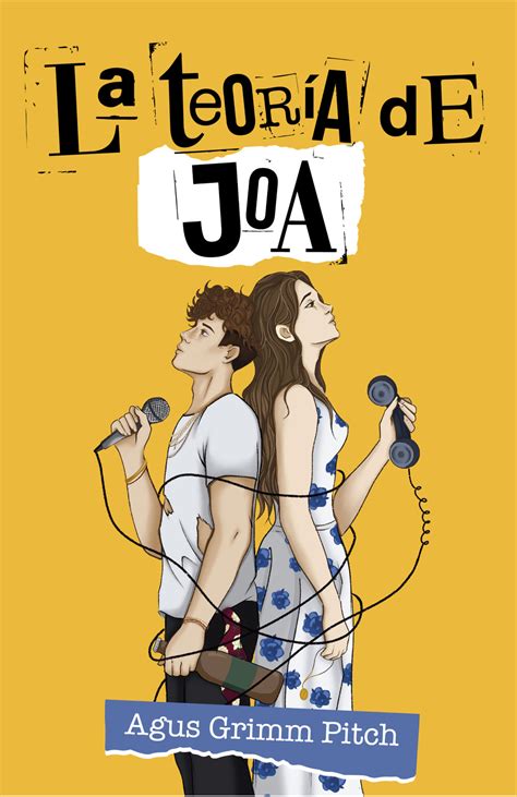 La Teoría De Joa By Agus Grimm Pitch Goodreads