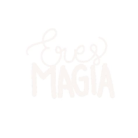 Eres Magia Stickers Find And Share On Giphy