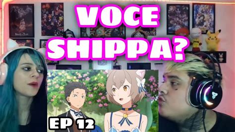 Subaru X Felix Rezero Ll Episode 12 Ll Season 1 Ll Reaction Youtube