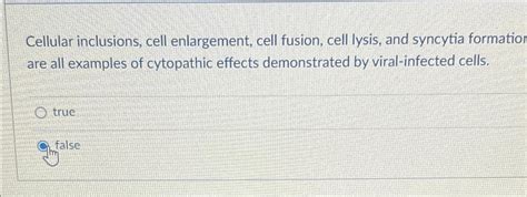 Solved Cellular Inclusions Cell Enlargement Cell Fusion