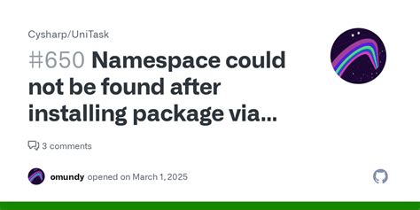 Namespace Could Not Be Found After Installing Package Via Git In Unity 6 · Issue 650
