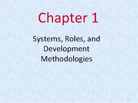 Chapter 1 Systems Roles And Development Methodologies 1
