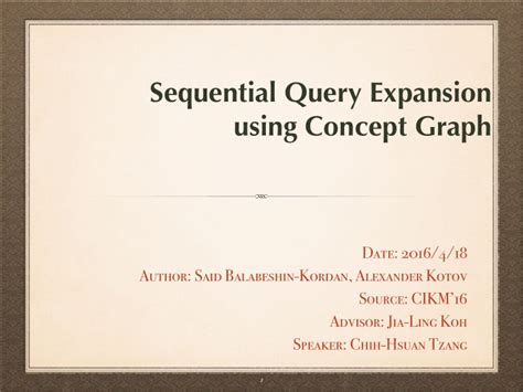 Ppt Sequential Query Expansion Using Concept Graph Date 2016418
