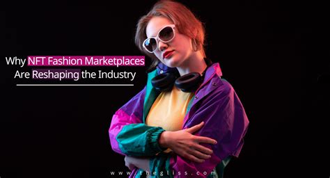 Nft Fashion Marketplace Development Meta Couture The Gliss