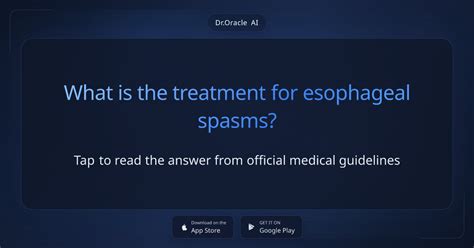 What Is The Treatment For Esophageal Spasms