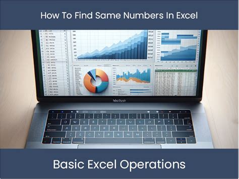 Excel Tutorial How To Find Same Numbers In Excel