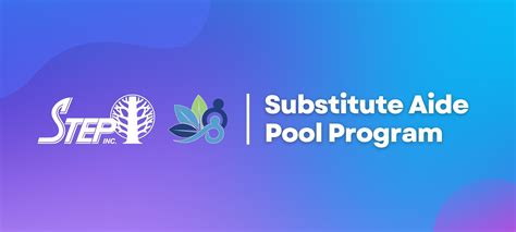 Substitute Aide Pool Program Early Learning Step Pathways Step Inc