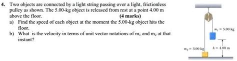 solved two objects are connected by a light string passing over a