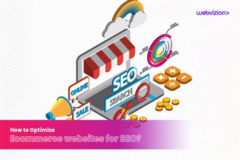 How To Optimize E Commerce Websites For Seo