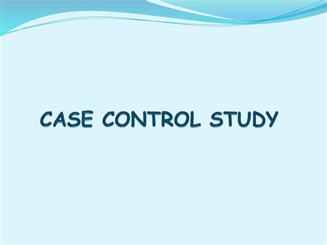 Case Control Studyppt